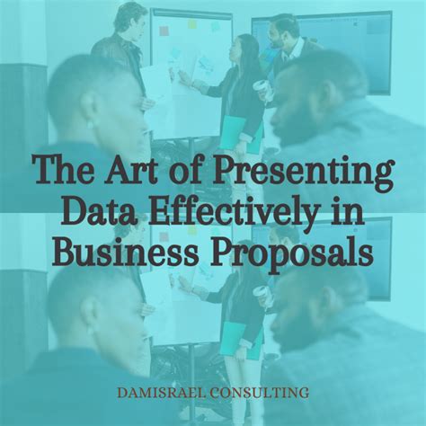 The Art Of Presenting Data Effectively In Business Proposals