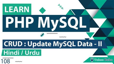 Php Mysql Crud Update Data Tutorial Ii In Hindi Urdu Youtube
