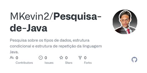 github mkevin2 pesquisa de java pesquisa sobre os tipos de dados