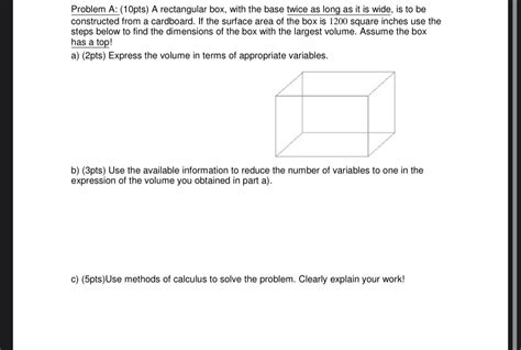 Solved Problem A Pts A Rectangular Box With The Base Chegg Com