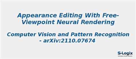 Appearance Editing With Free Viewpoint Neural Rendering S Logix