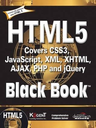 HTML 5 Black Book Covers Css3 Javascript XML XHTML Ajax PHP And