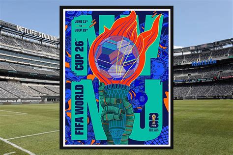 Fifa Unveils New York New Jerseys 2026 World Cup Poster