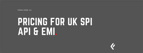 Uk Spi Api Emi Pricing Faisal Khan