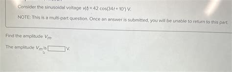 Solved Consider The Sinusoidal Voltage Ht NOTE This Is A Chegg