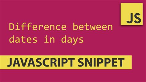 Difference Between Dates In Days Javascript Tutorial Youtube