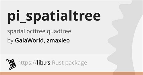 pi spatialtree — rust 库 lib rs rust 包仓库