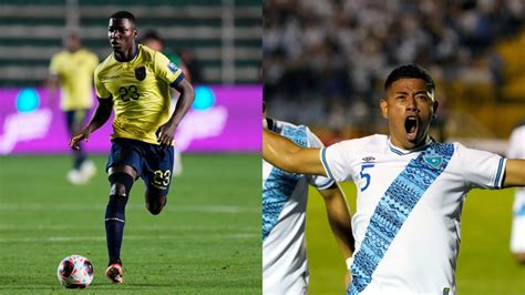 Ecuador Vs Guatemala En Vivo Resultado Y Goles Del Partido Amistoso