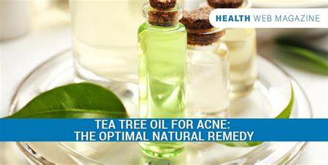 How Tea Tree Oil Works For Acne Know 10 Benefits And Its Use
