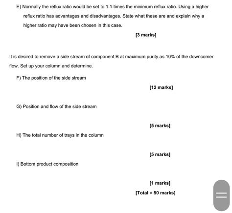 Solved E Normally The Reflux Ratio Would Be Set To 1 1