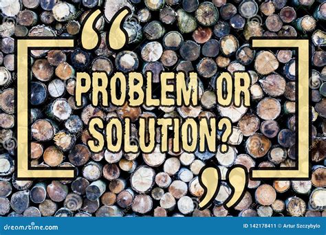 Word Writing Text Problem Or Solutionquestion Business Concept For