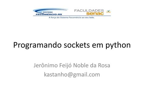 Ppt Programando Sockets Em Python Powerpoint Presentation Free