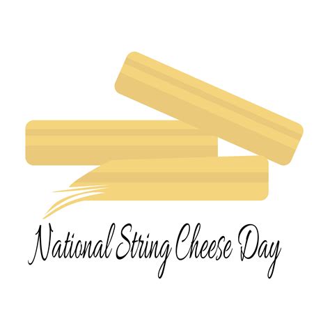 National String Cheese Day Idea For A Postcard Or Menu Decoration