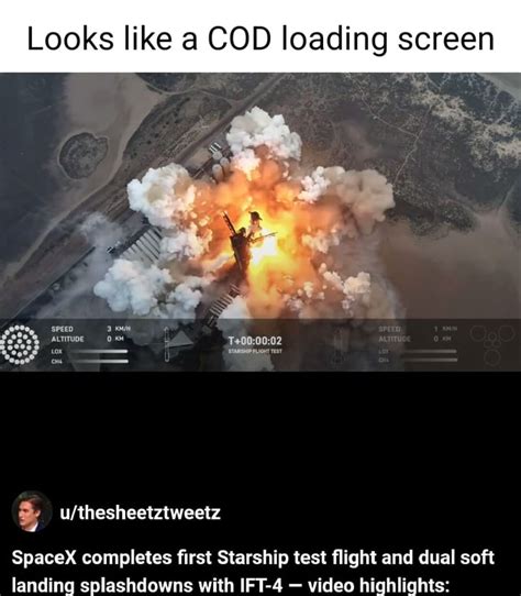 Looks Like A Cod Loading Screen Speed Lox Starship Flight Test Spacex Looks Like A Cod Loading Screen Speed Lox Starship Flight Test Spacex