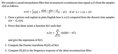 Solved We Consider A Causal Interpolation Filter That