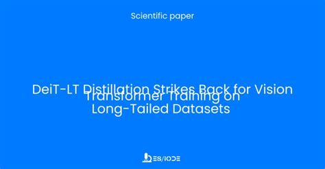 Scientific Research Deit Lt Distillation Strikes Back For Vision