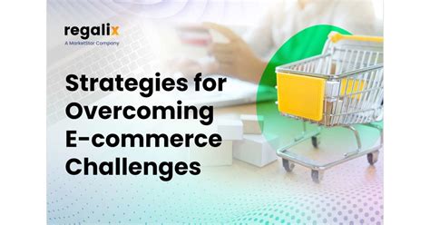 Breaking Through Barriers Strategies For Overcoming E Commerce