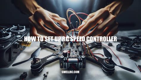 Ultimate Guide How To Set Up Rc Speed Controller For Maximum Performance
