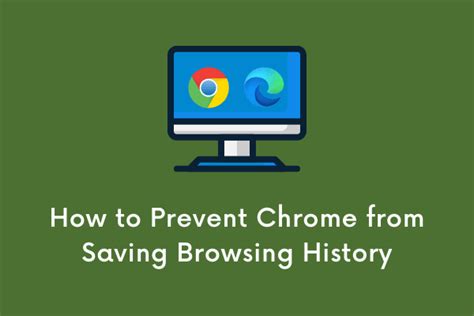 how to prevent chrome from saving browsing history