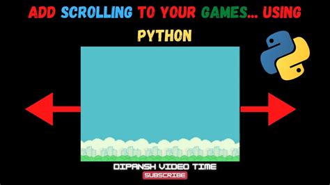 Add Scrolling Using Python To Your Games Dipansh Video Time Youtube
