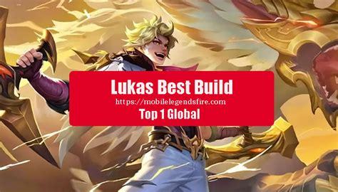 Mobile Legends Lukas Build Guide Items And Emblems 2025