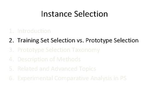 Instance Selection Instance Selection 1 2 3 4