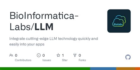 GitHub BioInformatica Labs LLM Integrate Cutting Edge LLM Technology Quickly And Easily Into