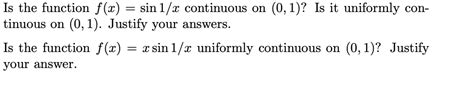 solved is the function f x sin 1 x continuous on 0 1
