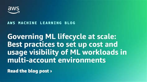 Governing Ml Lifecycle At Scale Greatest Practices To Arrange Value