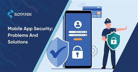 Mobile App Security Problems And Solutions Sota Holdings A Global It Consulting