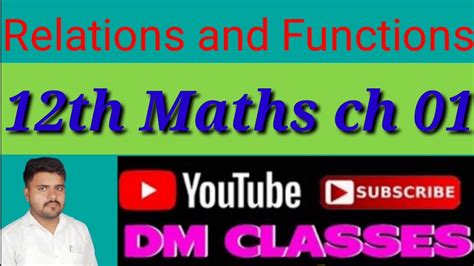 Relation And Function Class 12th Class 12th Maths Chapter 1 Exercise 1 1 Relation And