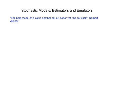 Notes On Stochastic Models Estimators And Emulators Ma 797a Docsity