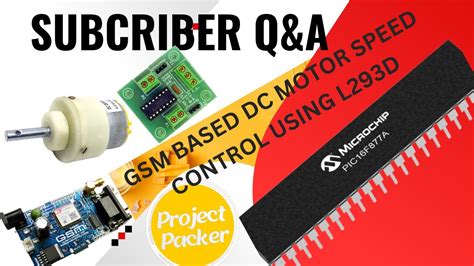 31 Pic16f877a Gsm Based Dc Motor Speed Control Using L293d Youtube
