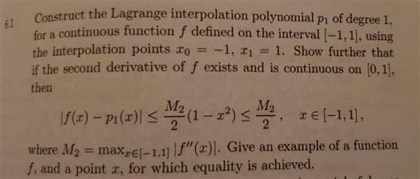 Solved Construct The Lagrange Interpolation Polynomial Chegg