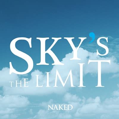 Naked Sky S The Limit HMV BOOKS Online UXCL0067