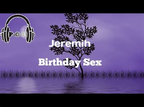 Jeremih Birthday Sex Lyrics Video Youtube Music