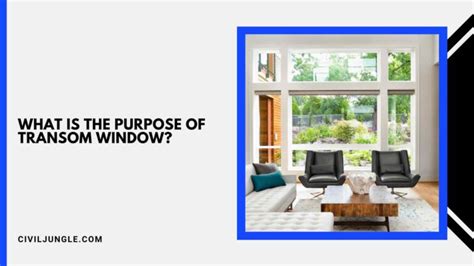 Understanding Transom Windows Purpose Types And Installation Guide