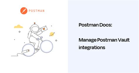 Manage Postman Vault Integrations Postman Docs