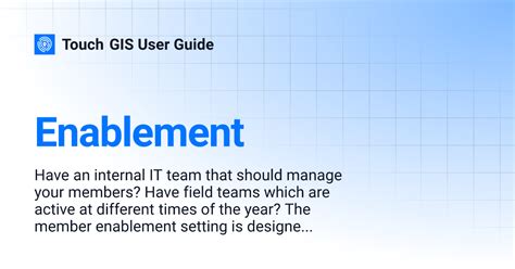 Enablement Touch Gis User Guide