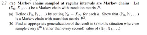 7 9 markov chains sampled at regular intervals are