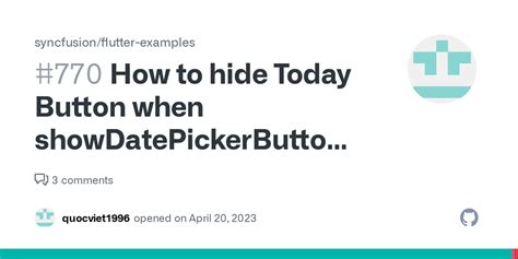 how to hide today button when showdatepickerbutton is true · issue 770 · syncfusion flutter