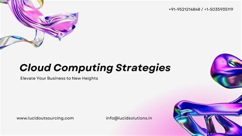 Cloud Computing Strategies Elevate Your Business To New Heights By