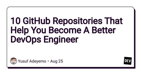 10 Github Repositories That Help You Become A Better Devops Engineer