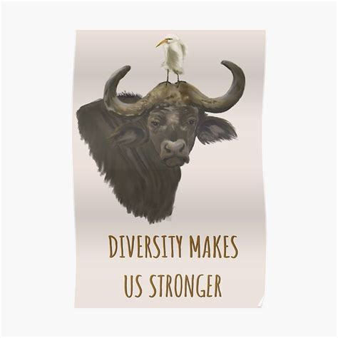 Diversity Makes Us Stronger Buffalo Poster For Sale By Rockomusic