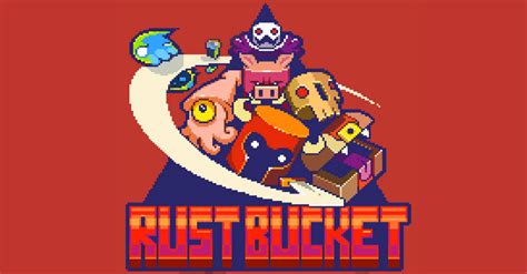 Rust Bucket Gameplay And Review GameReviewsAU