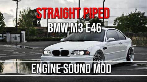 Bmw E46 M3 Straight Piped Engine Sound Mod [ Add On Fivem ] Gta5