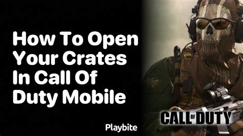 How To Open Your Crates In Call Of Duty Mobile Playbite