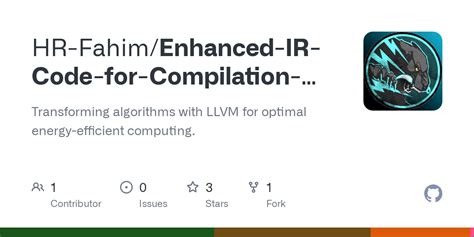 Github Hr Fahimenhanced Ir Code For Compilation Efficiency With Llvm Clang Transforming