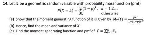 Solved Let X Be A Geometric Random Variable With Chegg