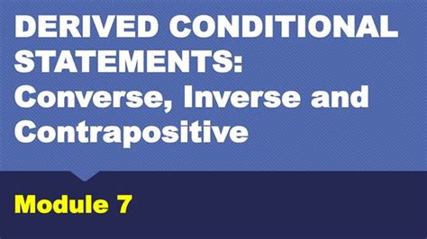 Conditional Statements Converse Inverse Contrapositive New Pptx